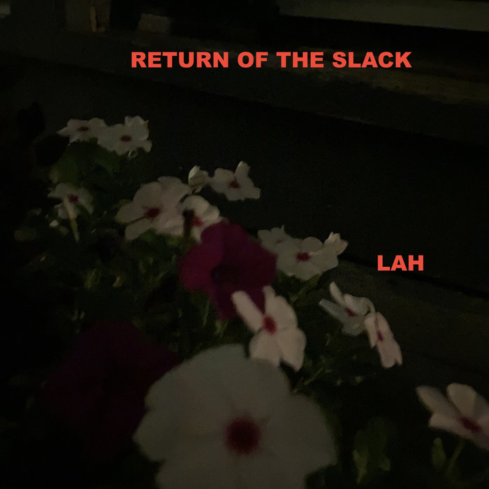 RETURN OF THE SLACK | LAST AMERICAN HEROES