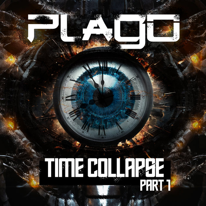 TIME COLLAPSE Part 1 | PLAGO