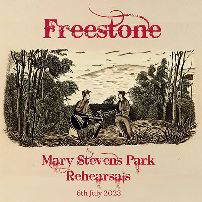 Mary Stevens Park Rehearsals 6th July 2023 | Freestone