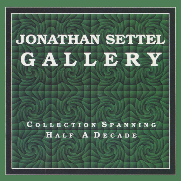 Gallery CD 1 | Jonathan Settel