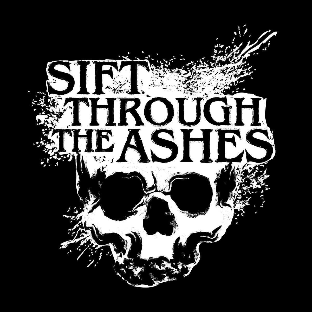 Sift Through the Ashes - Self Titled Album | Sift Through the Ashes