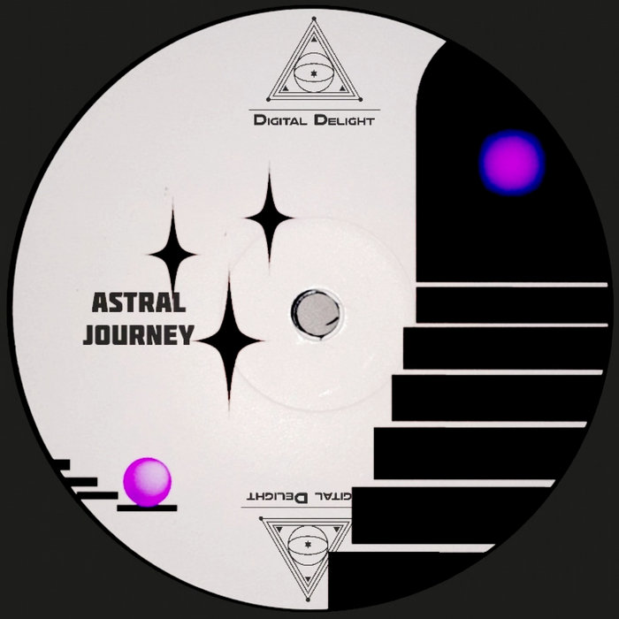 Astral Journey | Various Artists | Digital Delight – Deep House & Tech House Label