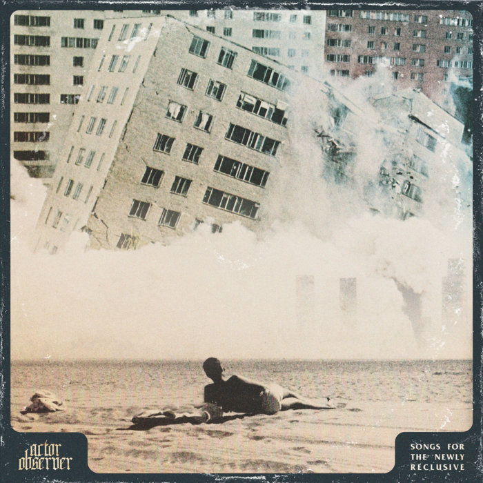 Songs For The Newly Reclusive | Actor Observer