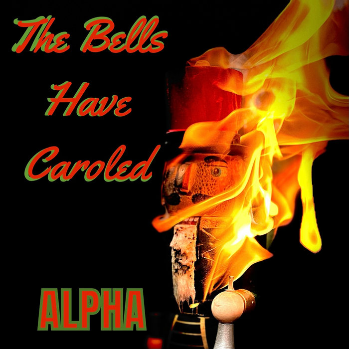 The Bells Have Caroled | ALPHA