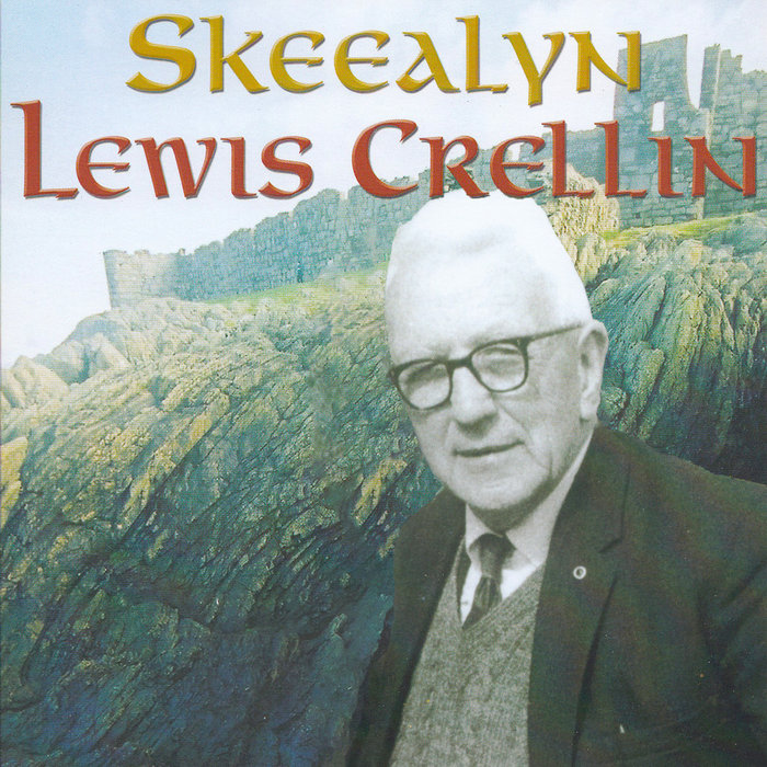 Skeealyn Lewis Crellin | Lewis Crellin | Culture Vannin