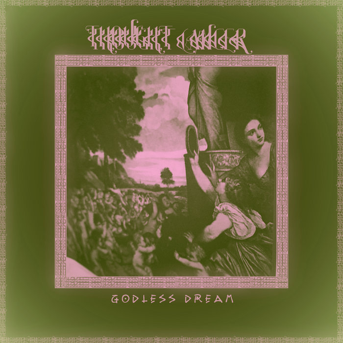 Godless Dream | Thought Cancer | Thought Cancer Records