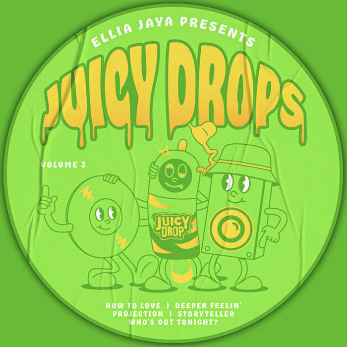 Juicy Drops Vol.3 | ELLIA JAYA.