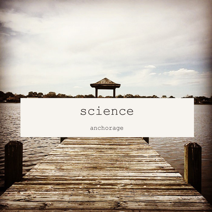 Science - Single | Anchorage