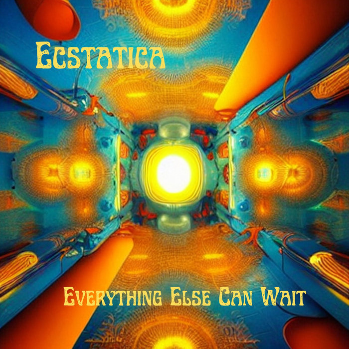 Everything Else Can Wait | ecstatica