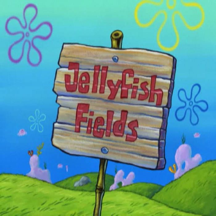 Spongebob Jellyfish Fields Song
