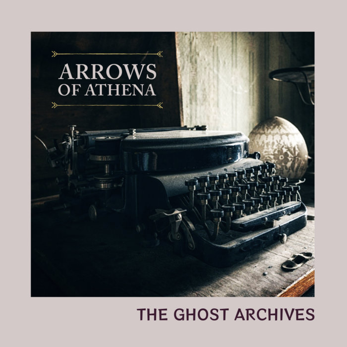 The Ghost Archives | Arrows of Athena
