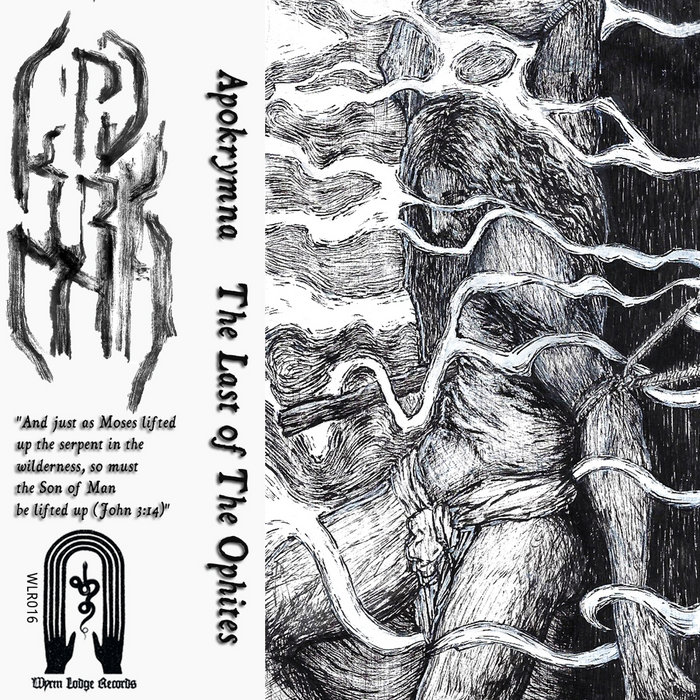 The Last of the Ophites | Apokrymna | Wyrm Lodge Records