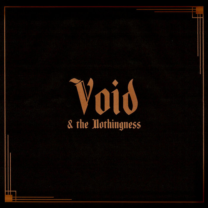 Void & The Nothingness | Void & The Nothingness
