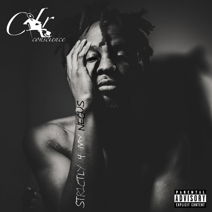 Strictly 4 My Negus | ClrConscience