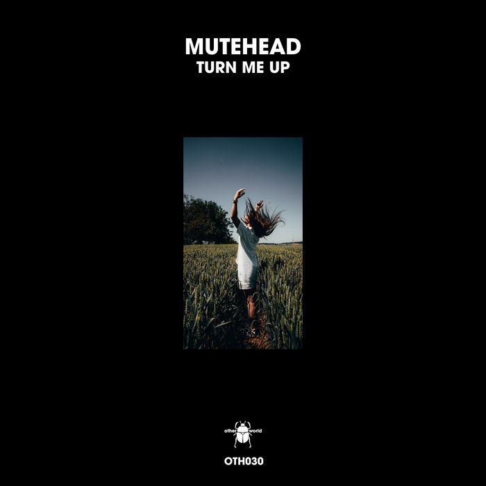 Turn Me Up | Mutehead