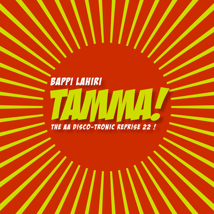 Tamma! (The AA Disco-Tronic Reprise 22) | ANOOP ABSOLUTE!
