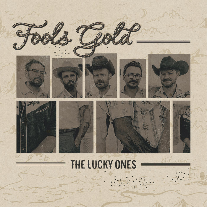 Fool's Gold | The Lucky Ones