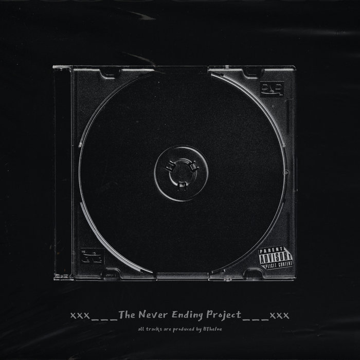 "The Never Ending Project" Mixtape [2023] full album | BThe1ne