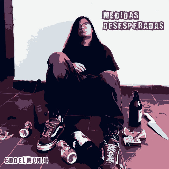 Medidas Desesperadas | Eddelmonio Proyect Medidas Desesperadas | Eddelmonio Proyect