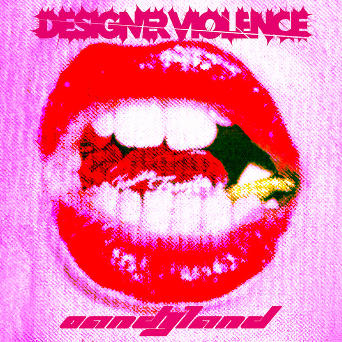 Candyland | Designer Violence
