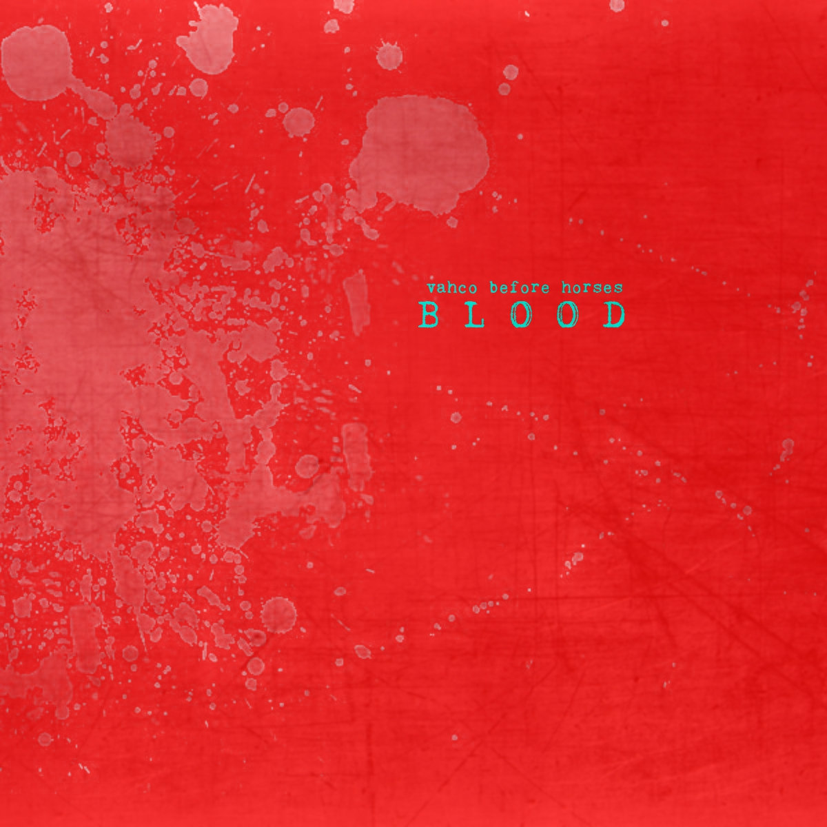 blood (single) | vahco before horses | VAHCO