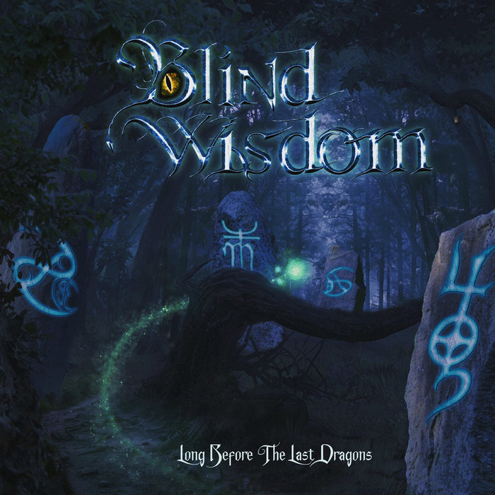 Long before the last dragons | Blind Wisdom