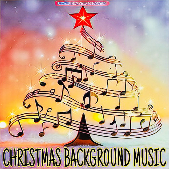 Festive Christmas Background Music | Played N Faved