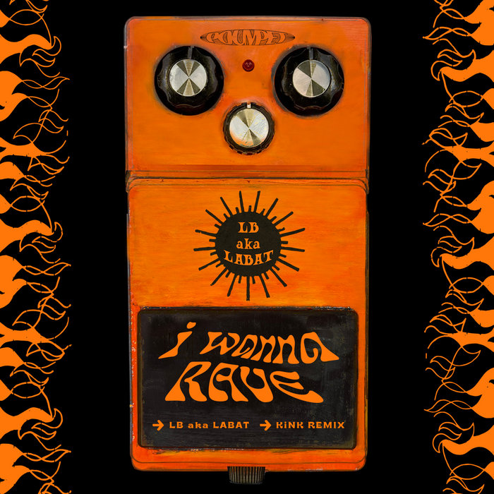 LB aka LABAT - I WANNA RAVE EP | LB aka LABAT