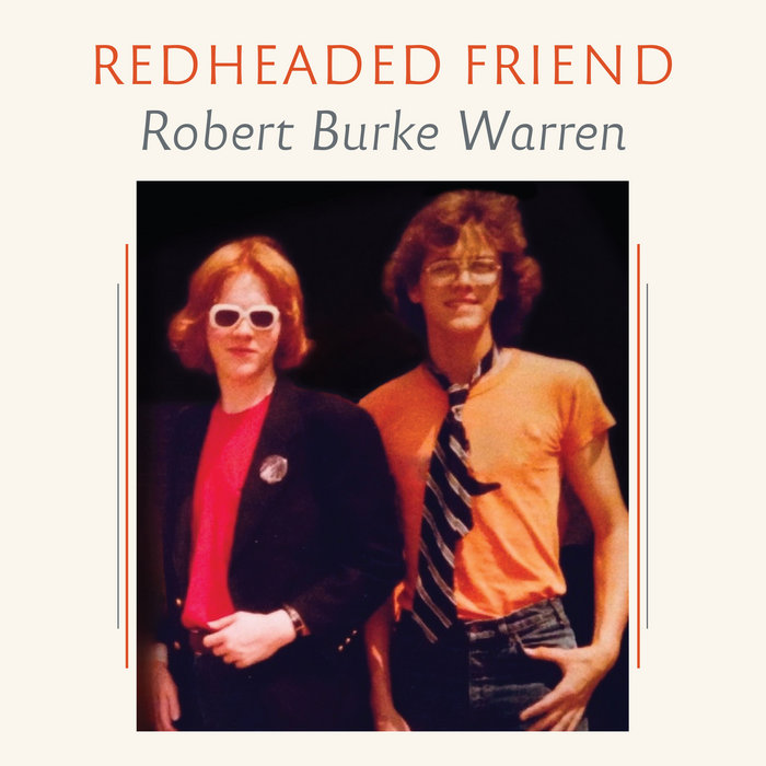Redheaded Friend | Robert Burke Warren