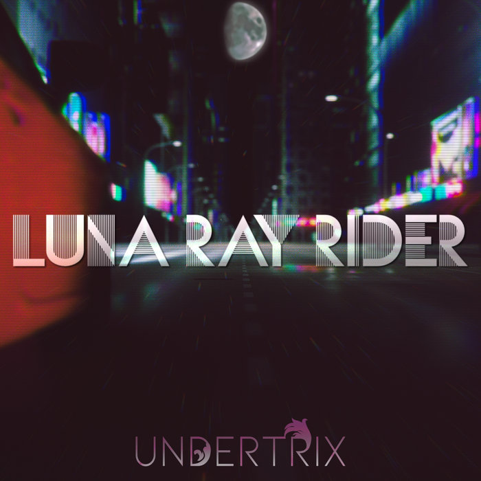 Luna Ray Rider | Undertrix