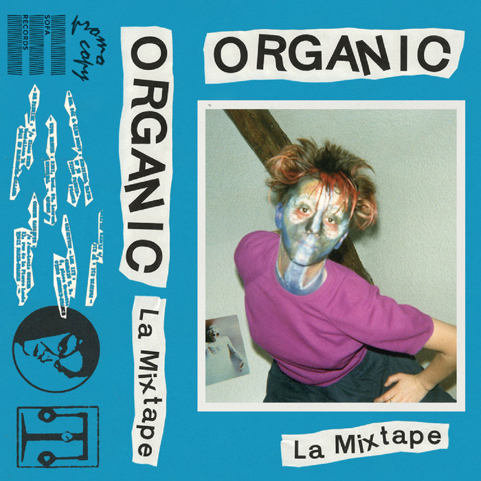 Organic - La Mixtape (1980s french tape music) | Sofa Records