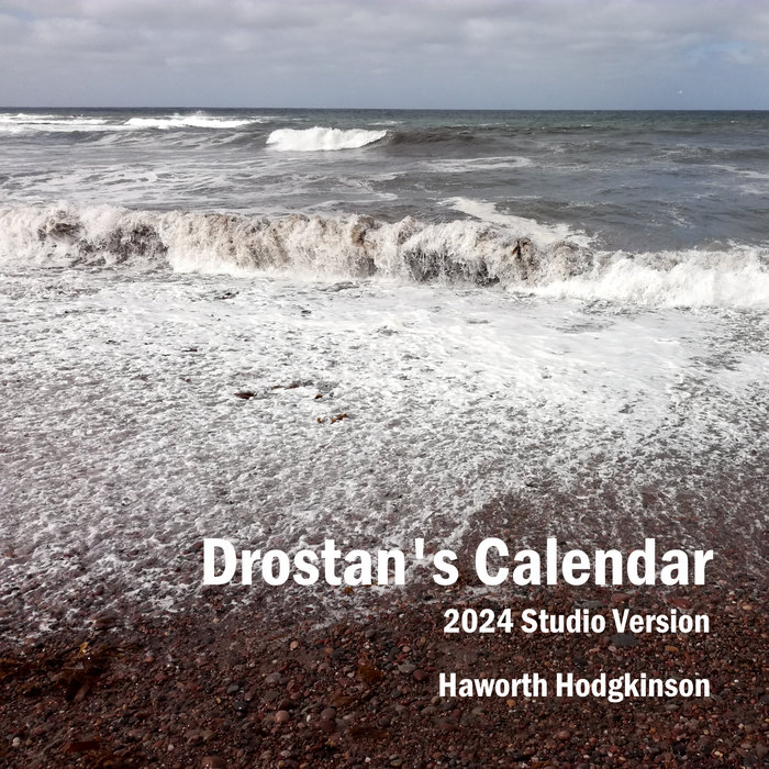 Drostan's Calendar | Haworth Hodgkinson