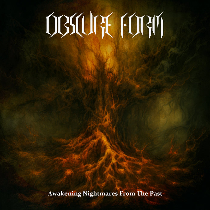 Awakening Nightmares From The Past | Obscure Form
