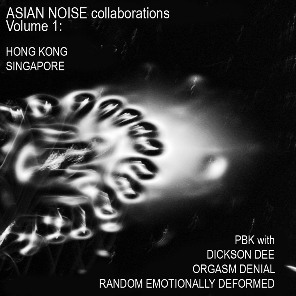 ASIAN NOISE COLLABORATIONS | PBK w/ Dickson Dee, Orgasm Denial, Random ...