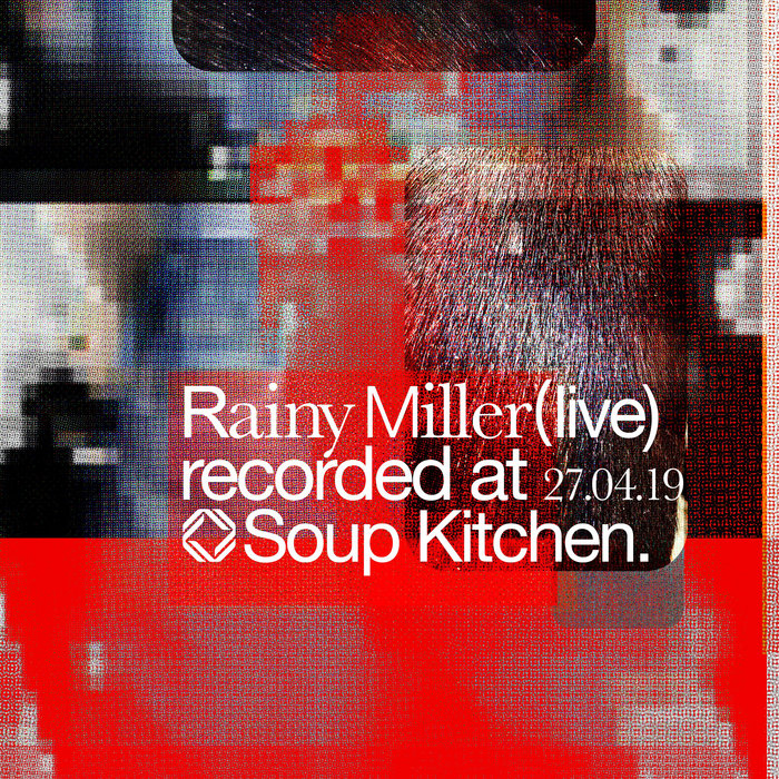 Rainy Miller Live at Soup Kitchen | Rainy Miller | Strange Riddims