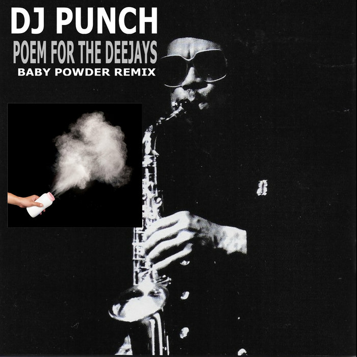 DJ Punch - Poem For The Djs (Baby Powder Remix) | Dj Punch
