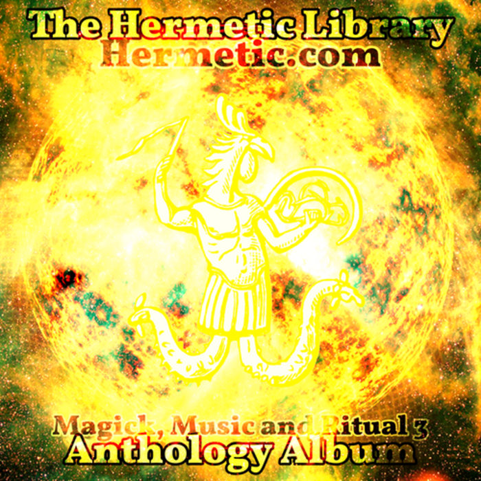 The Hermetic Library Anthology Album - Magick, Music and Ritual 3 | The ...
