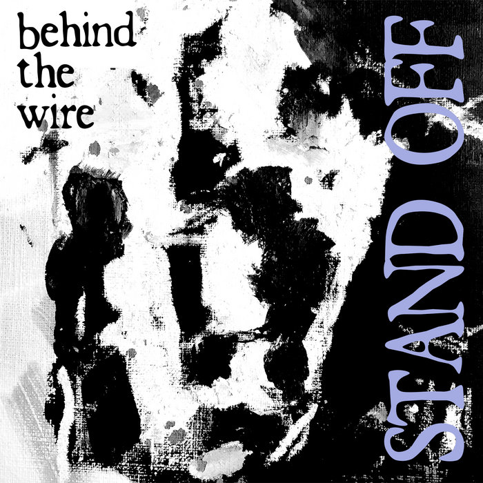 Behind the Wire | Standoff