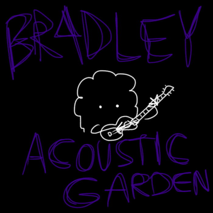 Acoustic Garden | BR4DLEY