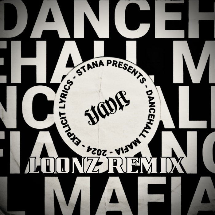 DANCEHALL MAFIA GRIME REMIX | Loonz