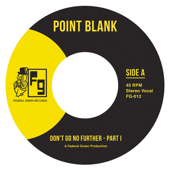Don't Go No Further | Point Blank