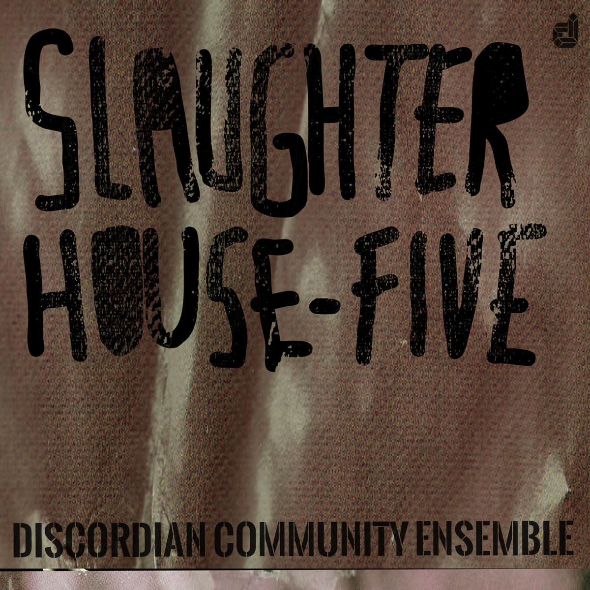 Slaughterhouse - Five | Discordian Community Ensemble | Discordian ...