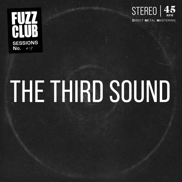 Fuzz Club Session | The Third Sound | Fuzz Club Records