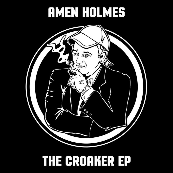 Amen Holmes - The Croaker EP | Amen Holmes | Ruff Cutz