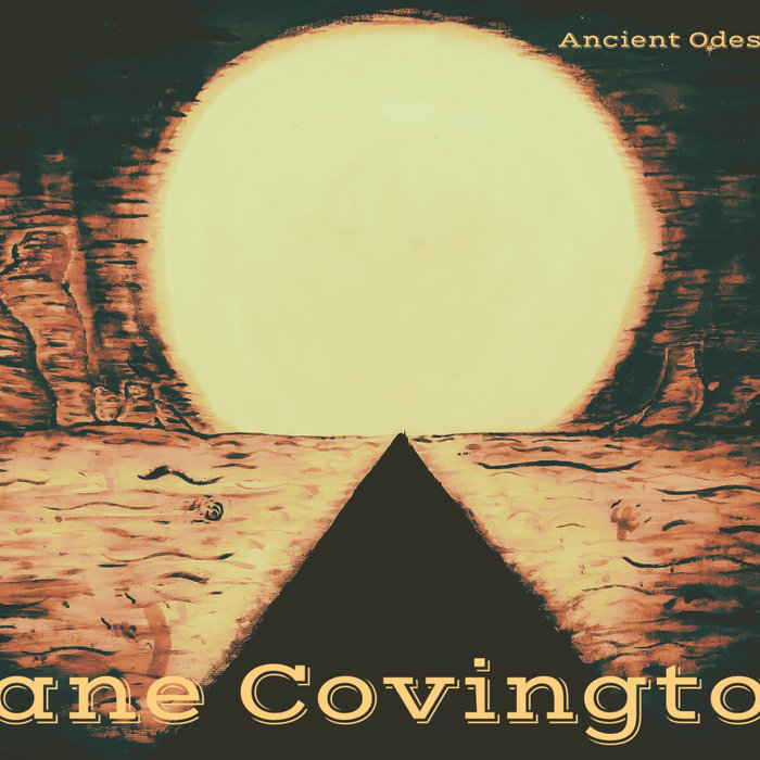 Ancient Odes | Zane Covington