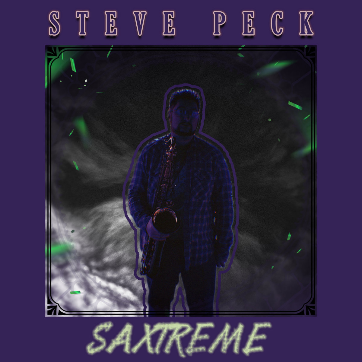 SAXTREME | STEVE PECK