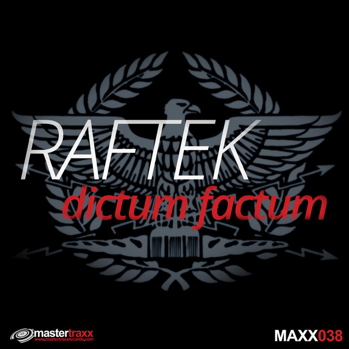 Dictum Factum | Raftek | mastertraxx