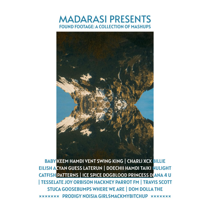 Found Footage: A Collection Of Mashups | MADARASI