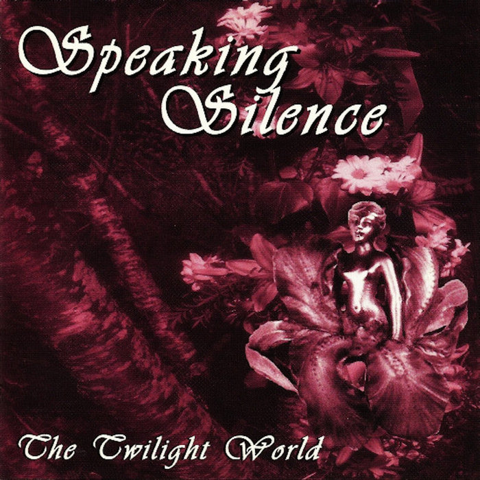 The Twilight World | speaking silence