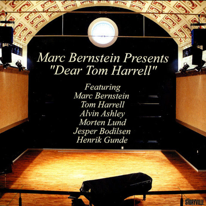 Marc Bernstein Presents "Dear Tom Harrell" | Marc Bernstein | Storyville Records